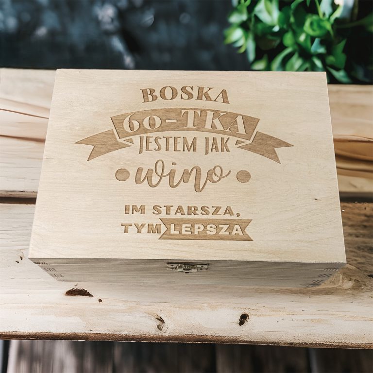 Skrzynka pudełko niezbędnik Boska 60-tka Jestem jak wino grawer - Babi ...